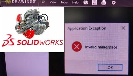 How to Fix "Invalid Namespace" errors in eDrawing viewer l "Invalid Namespace" errors from ...