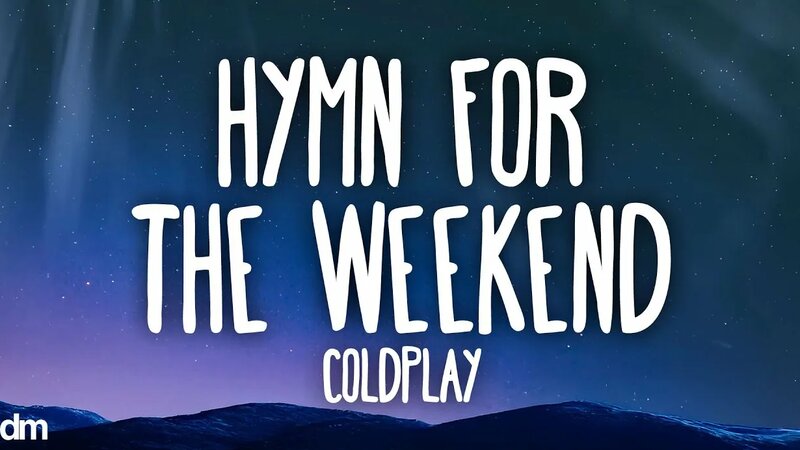 Coldplay - Hymn For The Weekend (Lyrics) - Смотреть онлайн в поиске ...