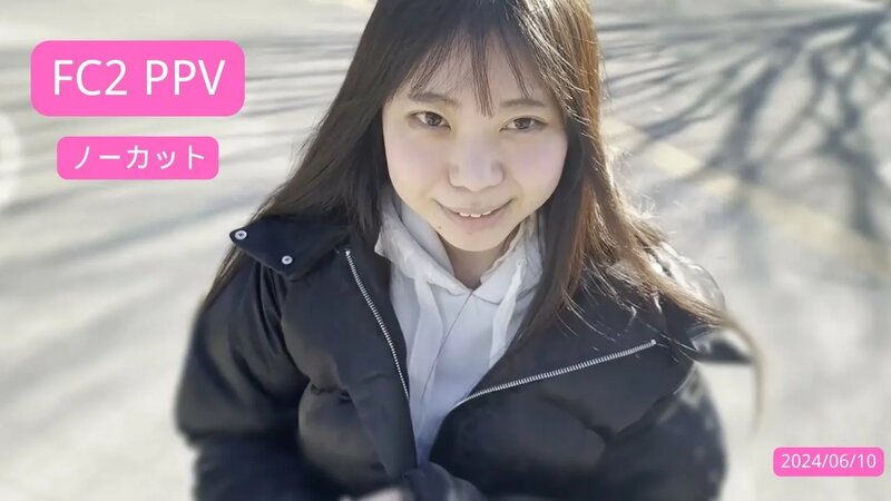 FC2 Ppv無修正(ノーカット)出演 (2024/06/10)-1 - Смотреть онлайн в поиске Яндекса по Видео