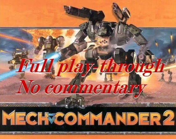 [Longplay, No Commentary] MechCommander 2 (PC, 2001) Full Play-through - Смотреть онлайн в ...