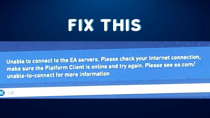 How to Fix "Unable to connect to the EA Servers, Please check your Internet Connection" on FIFA ...