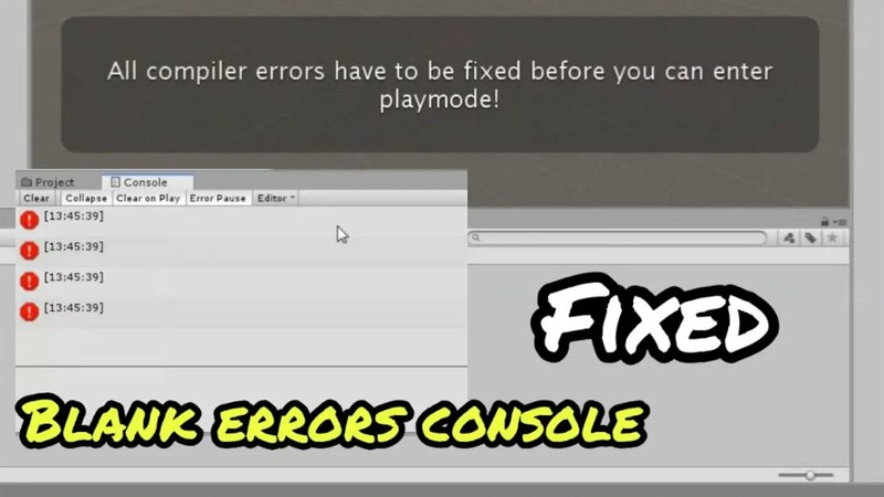 Fix Unity Error: All compiler errors have to be fixed before you can enter play mode | Blank ...