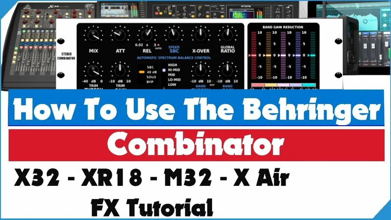 How To Use The Behringer Combinator - XR18 X32 Midas M32 - Combinator Tutorial Step by Step ...