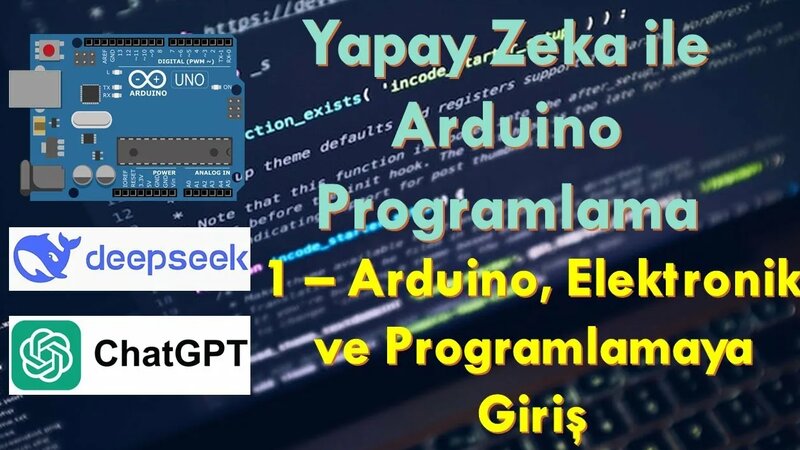 Yapay Zeka ile Arduino Programlama -1- Arduino, Elektronik ve Programlamaya Giriş - Yandex Video ...