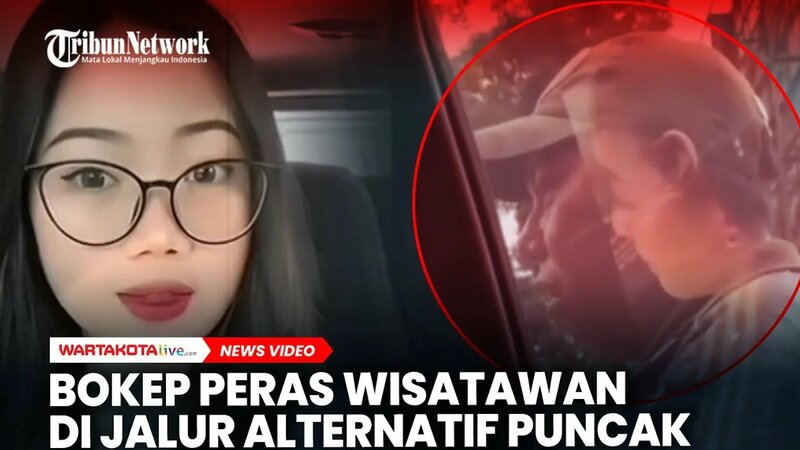 Viral Bokep Peras Wisatawan di Jalur Alternatif Puncak, Ini Faktanya! - Yandex Video aramada ...