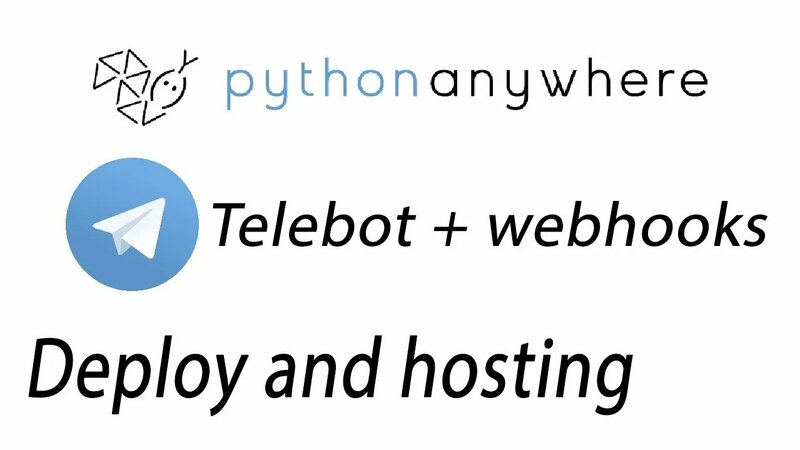 Telegram bot with webhooks | PyTelegramBotAPI(Telebot) + PythonAnywhere - Смотреть онлайн в ...