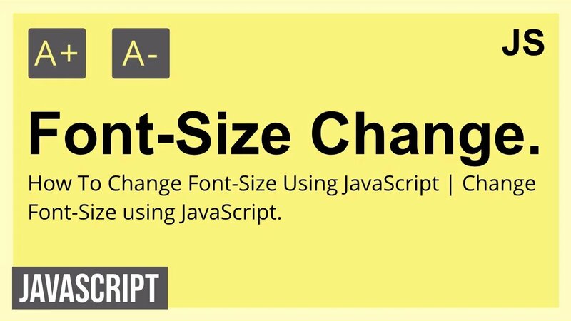 How To Change Font-Size Using JavaScript | Change Font-Size JavaScript - Yandex Video aramada ...