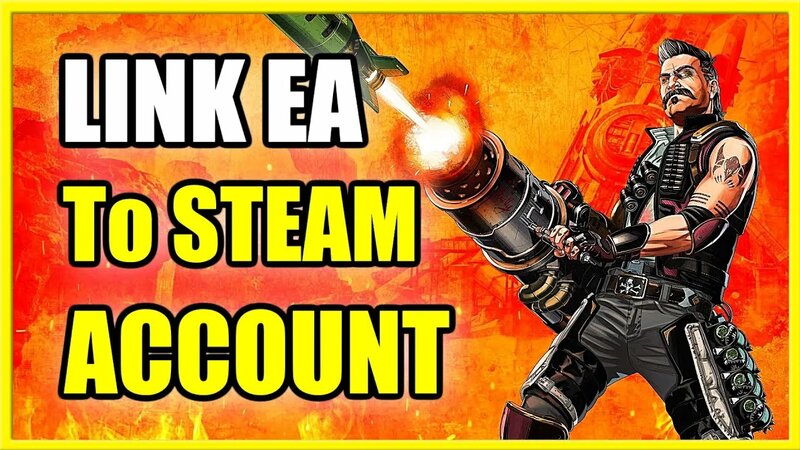 How to LINK EA Account to Steam for APEX Legends (Easy Method) - Смотреть онлайн в поиске ...