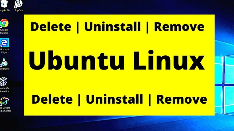 How to Uninstall Delete Remove Ubuntu Linux and Virtual Box in windows 10? - Yandex Video ...
