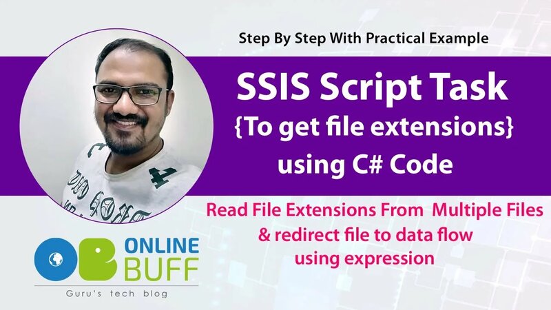 Script Task SSIS Example C# | Read File Extensions using Script Task C# - Смотреть онлайн в ...