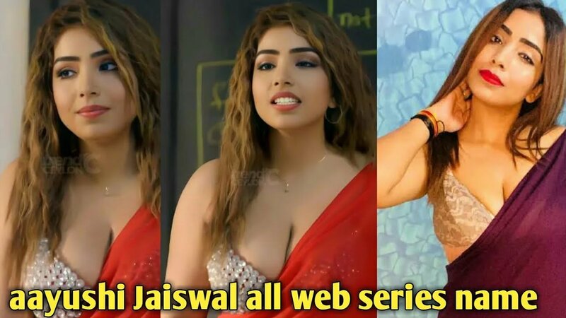 Aayushi jaiswal all web series name hot new web series aayushi jaiswal all web series list 2022 ...