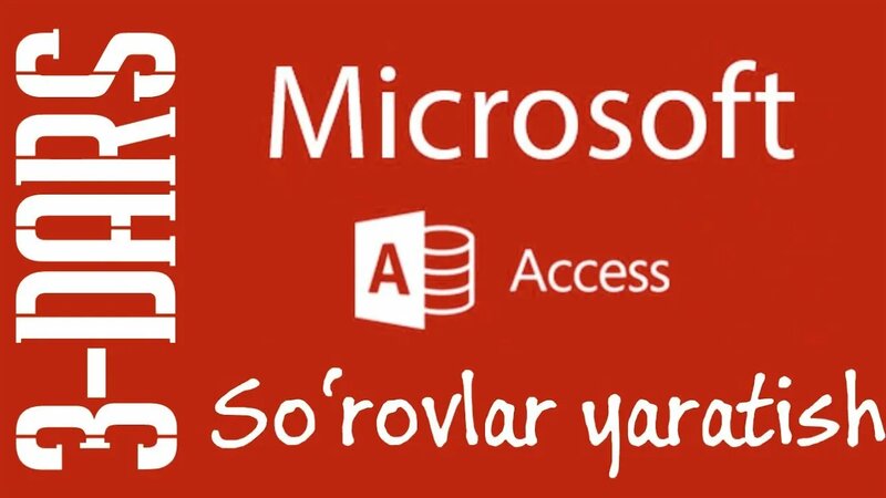 MS Access dasturida so'rovlar bilan ishlash. 3-dars - Смотреть онлайн в поиске Яндекса по Видео