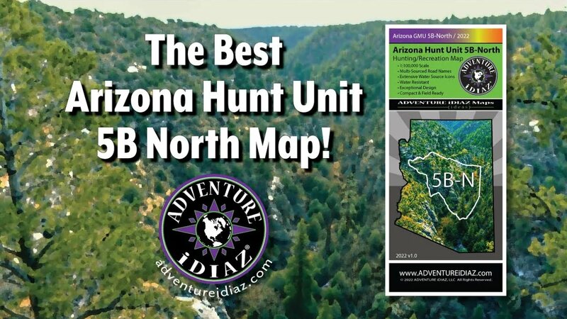 THE BEST Arizona HUNT UNIT 5B North MAP EVER! 2022 Arizona Recreation Map;Best Arizona Hunt Unit ...