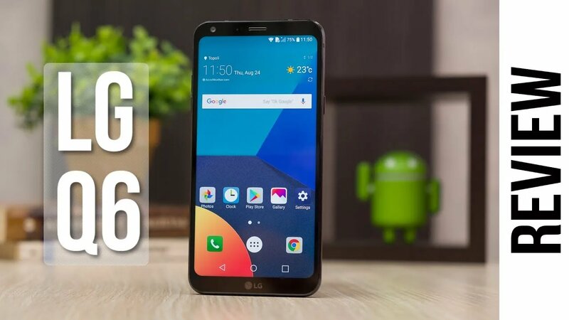 LG Q6 Review