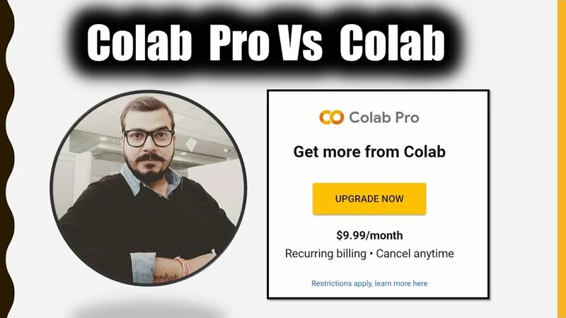 Google Colab Pro Vs Colab Free- Benefits Of Using Colab Pro- How To Access From India - Смотреть ...
