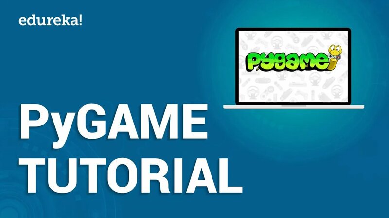 PyGame Tutorial for Beginners | PyGame Python Tutorial For Beginners | Python PyGame | Edureka ...