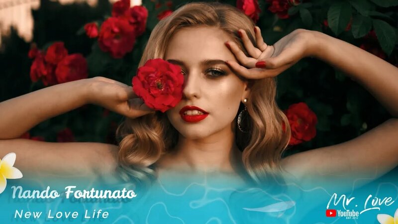 Nando Fortunato - New Love Life - Смотреть онлайн в поиске Яндекса по Видео