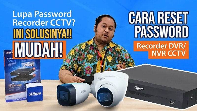 Cara Mudah Reset Password Recorder DVR/NVR/XVR CCTV Dahua untuk yang sering lupa password ...