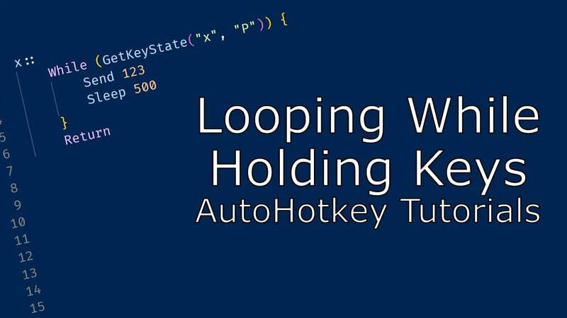 Looping While Holding Keys | AutoHotkey Tutorials - Смотреть онлайн в поиске Яндекса по Видео