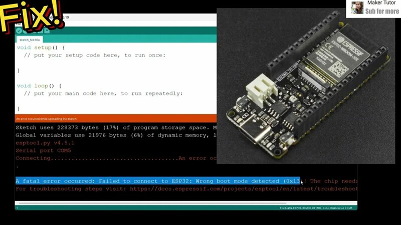 Solved Esp32: Wrong boot mode detected (0x13)! FireBeetle 2 Esp32 Arduino IDE - Yandex Video ...