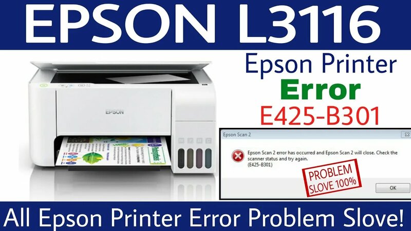 Epson L3110 Scanner Error E425-B301 Problem Slove 100% | #epsonl3110errore425-b301 - Yandex ...