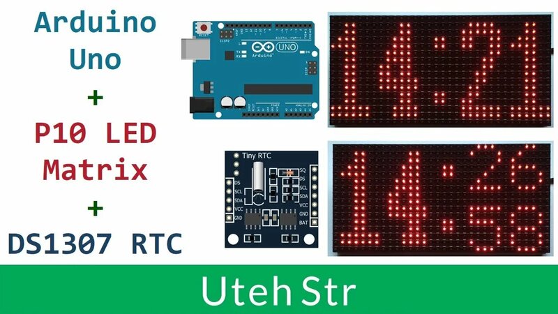 Arduino + P10 Panel + Ds1307 | Digital Clock Using LED Matrix P10 with Arduino Uno and Ds1307 ...