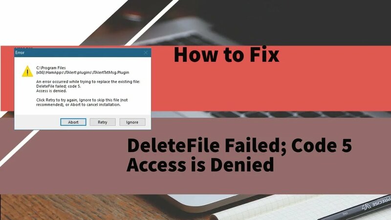 DeleteFile Failed Code 5 | Delete File Failed Code 5 | How to Fix - Смотреть онлайн в поиске ...