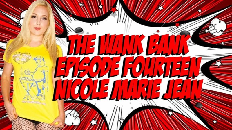Nicole Marie Jean | The Wank Bank #14 - Смотреть онлайн в поиске Яндекса по Видео