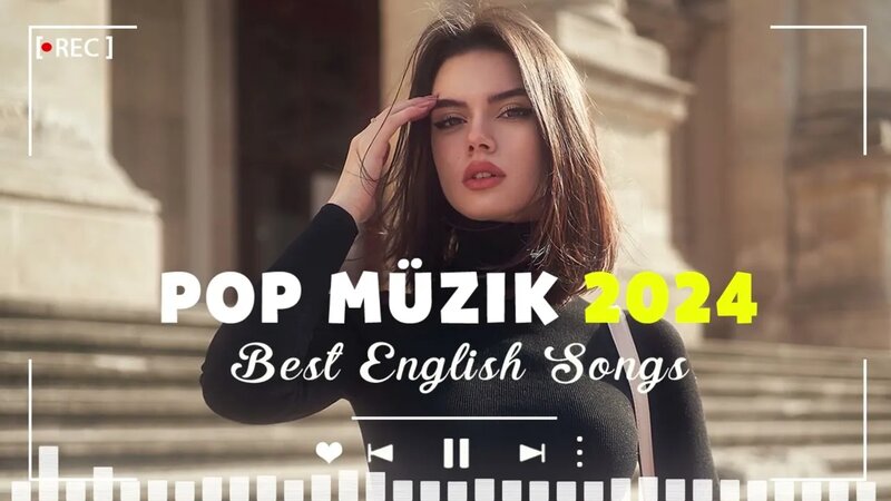 Pop Müzik 2024 En Hit Müzikler 2024 Dünyanın En Iyi Yabancı Şarkıları - Yandex Video aramada ...