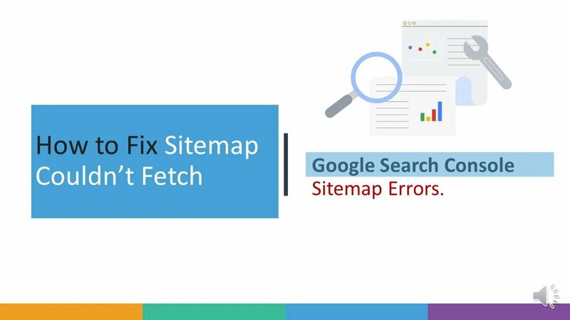 How to Fix Couldn’t Fetch Sitemap and other Common Google Search Console Sitemap Errors - Yandex ...