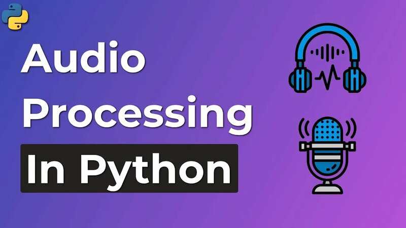 Python Audio Processing Basics How To Work With Audio Files In Python Смотреть онлайн в