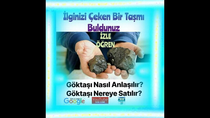 GÖK TAŞI Nasil Anlaşilir. GÖK TAŞI Nereye Satilir. YouTube Kafası. - Yandex Video aramada ...