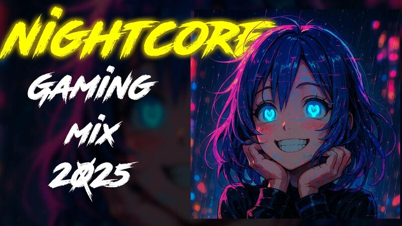 Nightcore Music Mix 2025 Найткор Спид Ап Песни EDM Best Gaming Music Mix 2025 - Смотреть онлайн ...