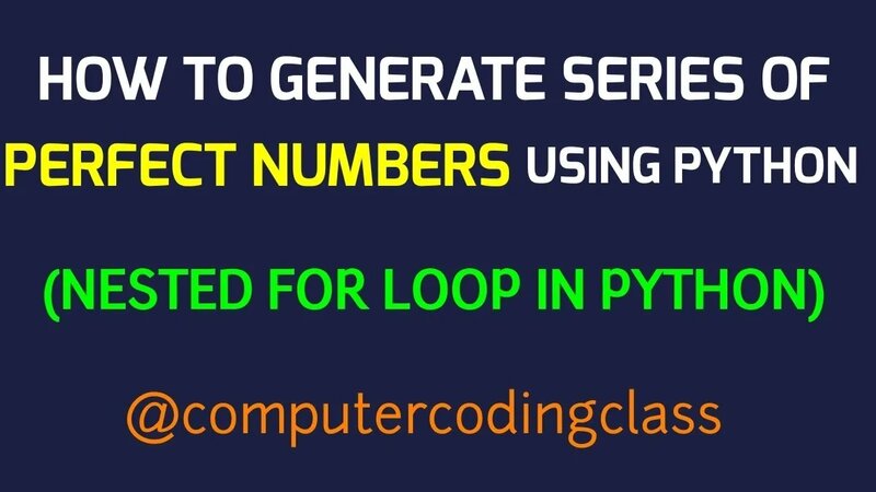 Perfect Number in Python using For Loop | Perfect Number Example in Python | Computer Coding ...