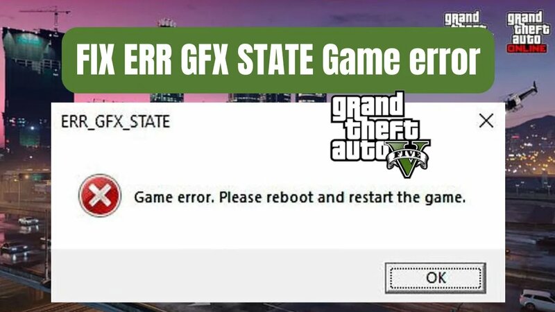 ERR GFX State Game error Please reboot and restart the game GTA V Enhanced Fix - Yandex Video ...