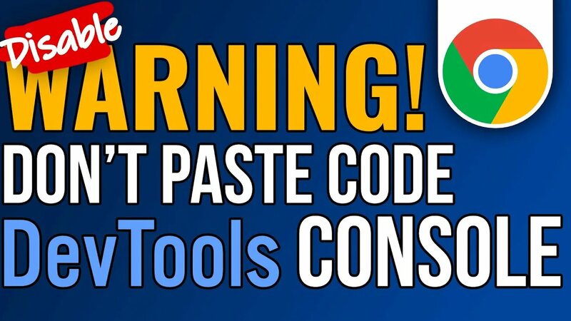 How to Fix Chrome Warning: Don’t paste code into the DevTools Console - Yandex Video aramada ...