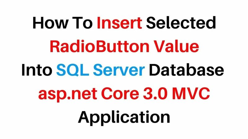 ASP.NET Core 3.0 MVC Insert Selected Radio Button Value Visual Studio2019 - Yandex Video aramada ...