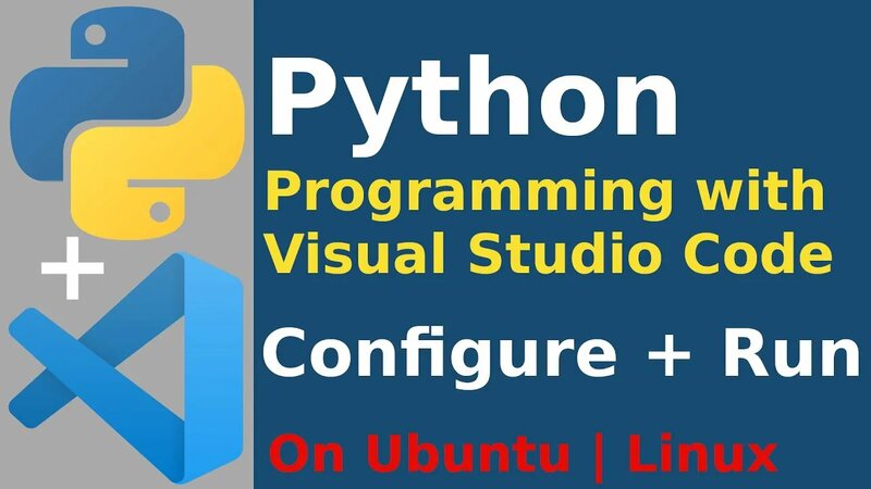How to run Python Program on VSCode | Python Programming with Visual Studio Code in Ubuntu ...
