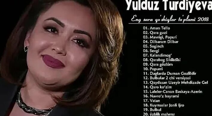 Yulduz_Turdiyeva_Eng_sara_qo_shiqlar_to_plami_2018_Юлдуз_Турдиева_Барча_кушиклари_туплами_2018 ...