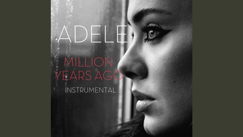 Adele - Million Years Ago (Official Instrumental) - Смотреть онлайн в поиске Яндекса по Видео