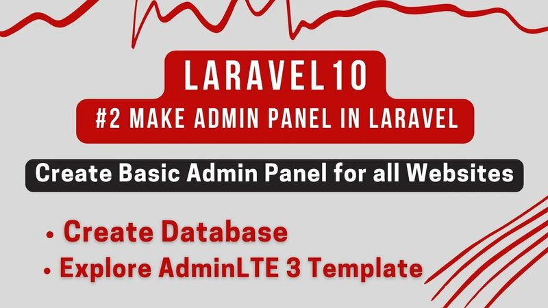 Laravel 10 Tutorial #2: Laravel Admin Panel | Download/Explore AdminLTE 3 Template | Create ...