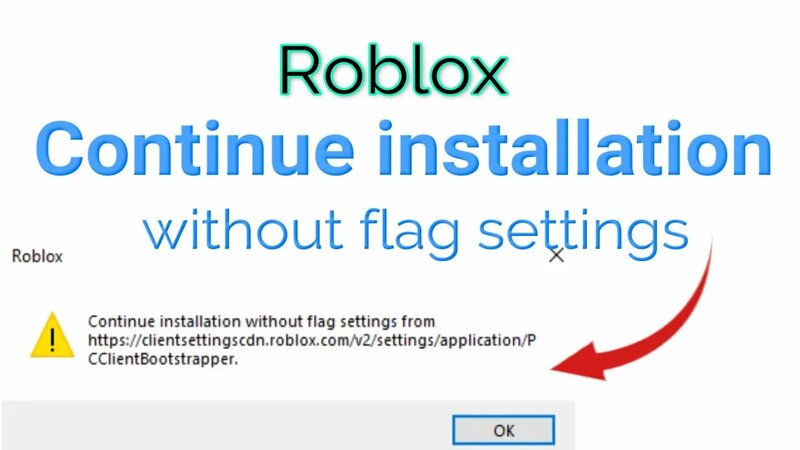 How to fix Continue installation without flag settings Roblox - Смотреть онлайн в поиске Яндекса ...