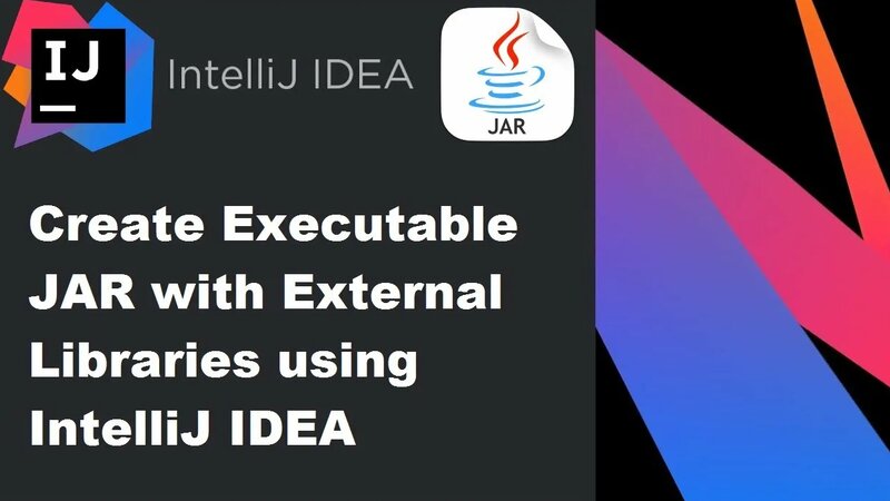 IntelliJ IDEA: Create an Executable JAR File with External Libraries - Смотреть онлайн в поиске ...