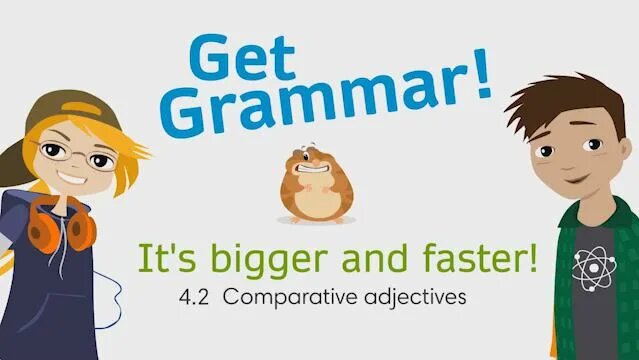 Go Getter 2. 4.2 Grammar. It's bigger and faster! Comparative adjectives - Смотреть онлайн в ...