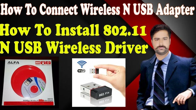 How To Connect Wireless N USB Adapter | How To Install 802.11N USB Wireless Driver | Windows 10 ...