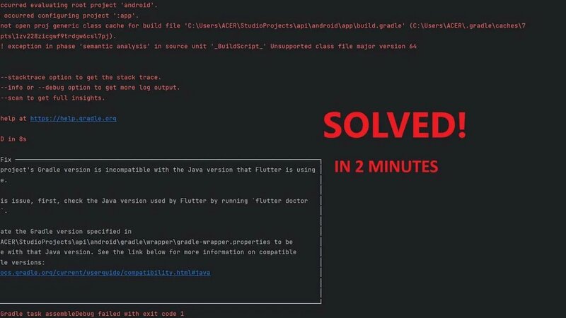 Your project's Gradle version is incompatible with the Java version that Flutter is using for ...