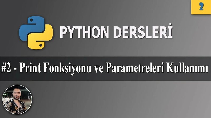 Python Print Fonksiyonu ve Parametrelerinin Kullanımı | Python Dersleri | Ders 2 - Yandex Video ...