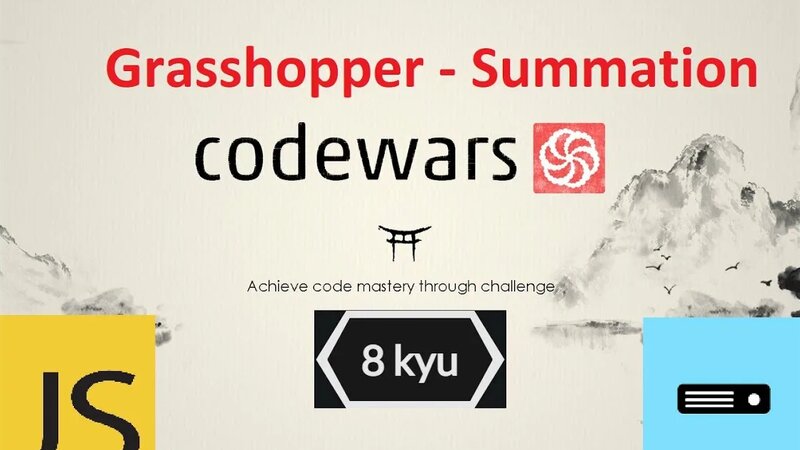 Codewars JavaScript 8kyu / Как решить задачу Grasshopper - Summation? - Смотреть онлайн в поиске ...
