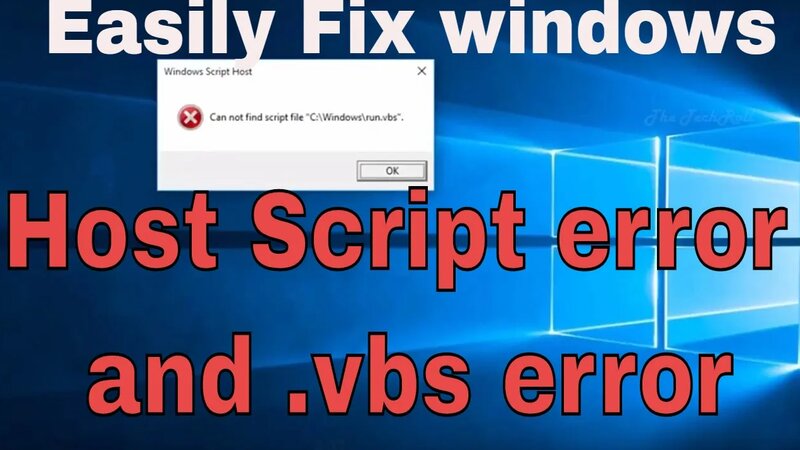 How to fix Windows Script Host (Can not find script file "C:\Windows\run.vbs)" error in windows ...