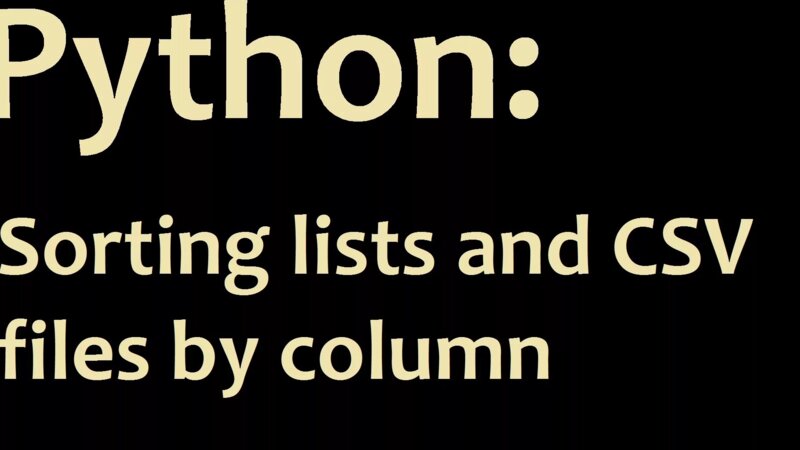 How to Sort CSV files and lists in Python - Смотреть онлайн в поиске Яндекса по Видео